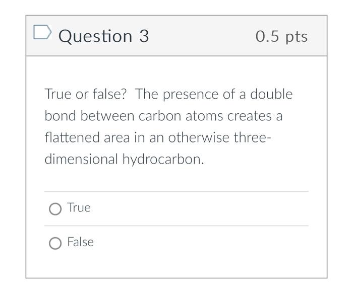 Solved D Question 3 True or false? The presence of a double | Chegg.com