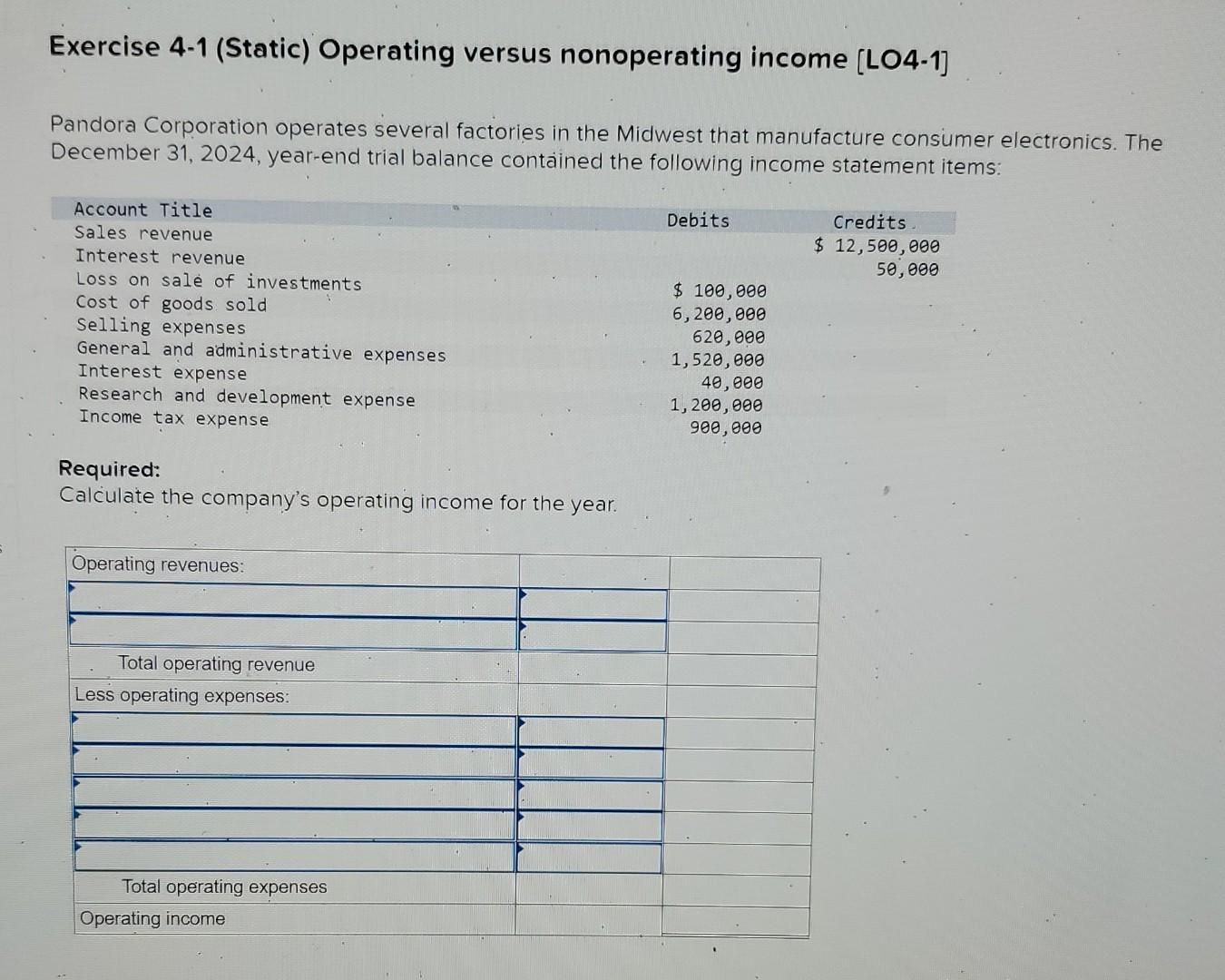 Solved Exercise 4-1 (Static) Operating versus nonoperating | Chegg.com Solved Exercise 4-1 (Static) Operating versus nonoperating | Chegg.com