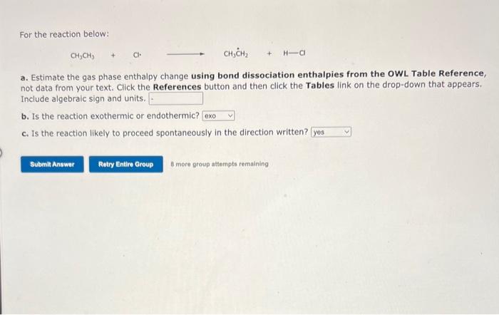 For the reaction below: a. Estimate the gas phase | Chegg.com