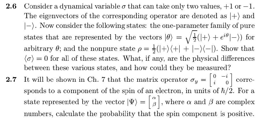 Solved 2.6 Consider a dynamical variable σ that can take | Chegg.com
