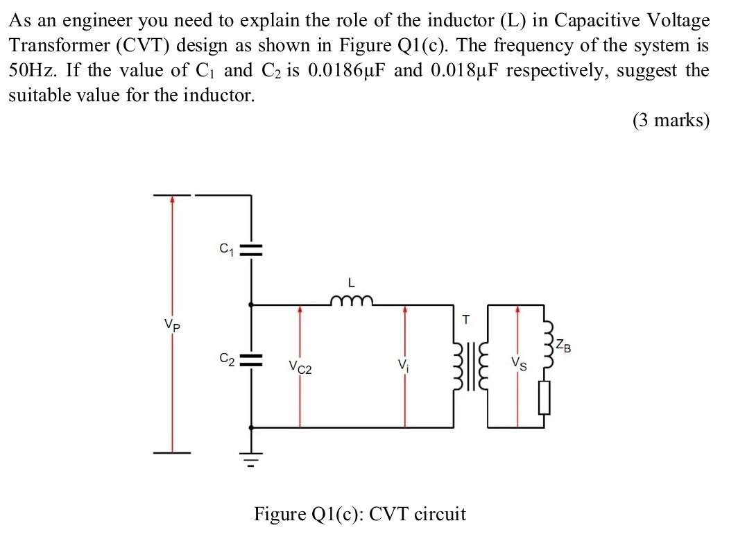 Solved As an engineer you need to explain the role of the | Chegg.com