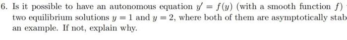 Solved 6. Is it possible to have an autonomous equation | Chegg.com