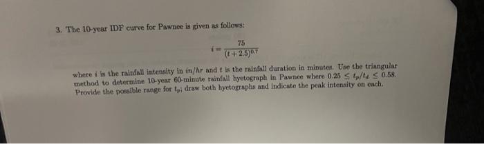 Solved 3. The 10-year IDF curve for Pawnee is given as | Chegg.com