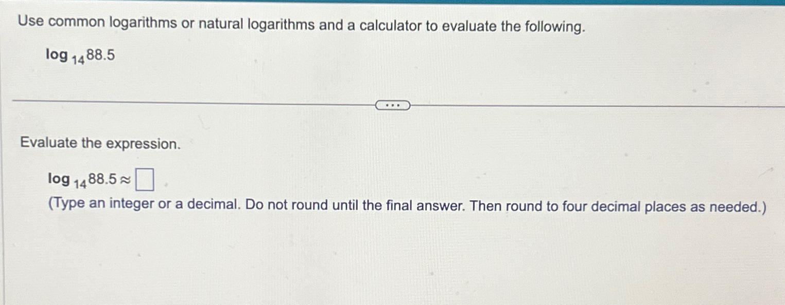 Solved Use common logarithms or natural logarithms and a | Chegg.com