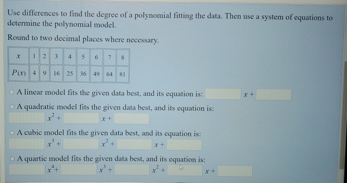 Solved Use differences to find the degree of a polynomial | Chegg.com