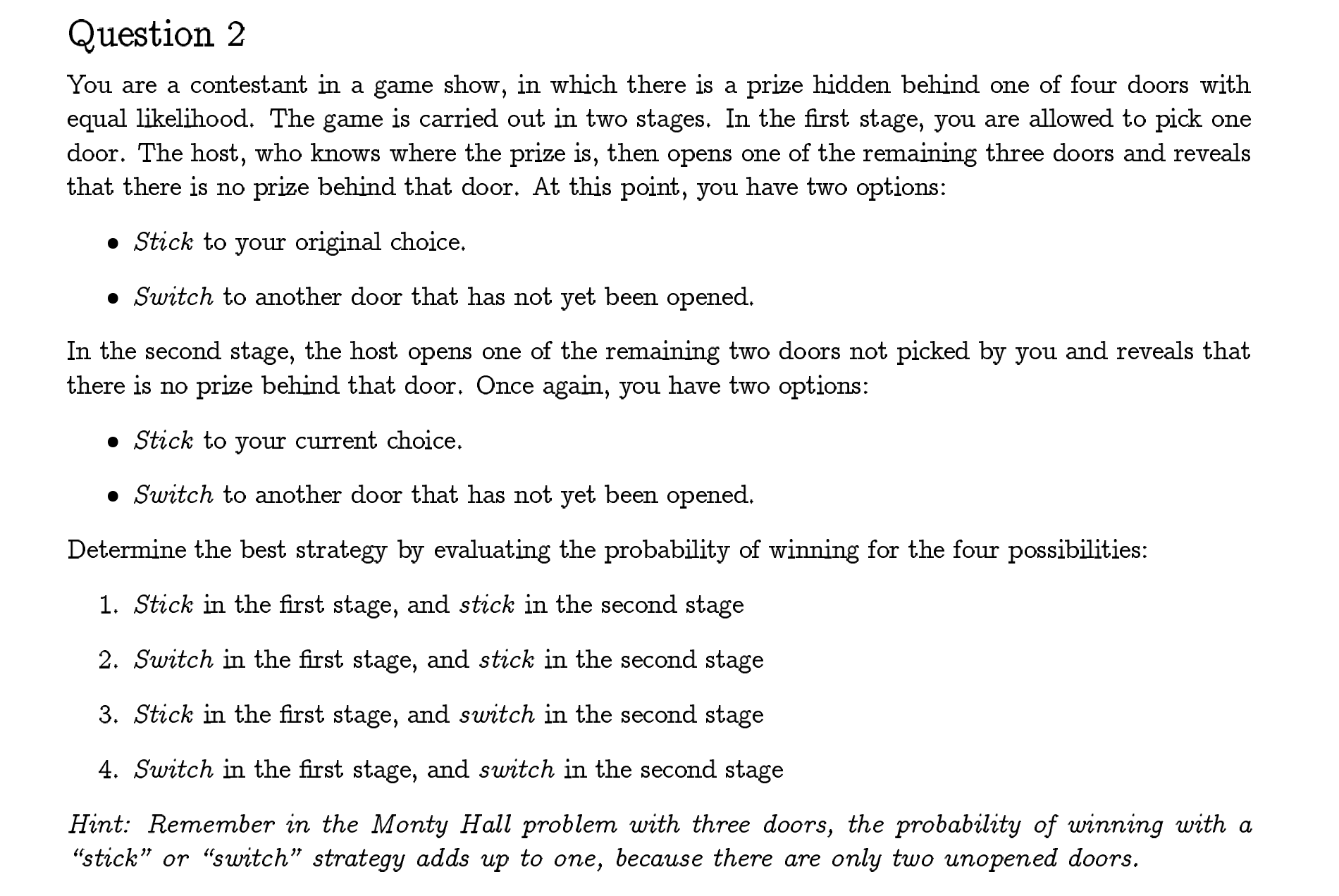 Solved Question 2You are a contestant in a game show, in | Chegg.com