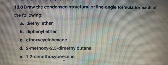 Solved 13.8 Draw the condensed structural or line-angle | Chegg.com