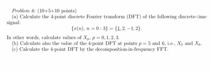 Solved Problem 6: (10+5+10 points) (a) Calculate the 4-point | Chegg.com