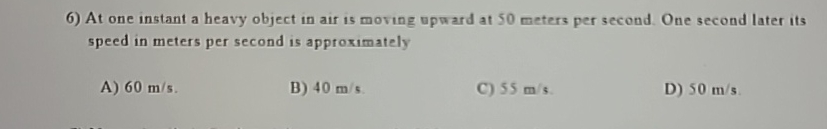 Solved At one instant a heavy object in air is moving upward | Chegg.com