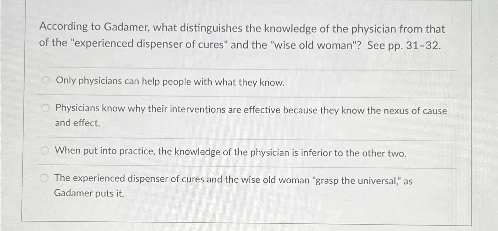 Solved According to Gadamer, what distinguishes the | Chegg.com