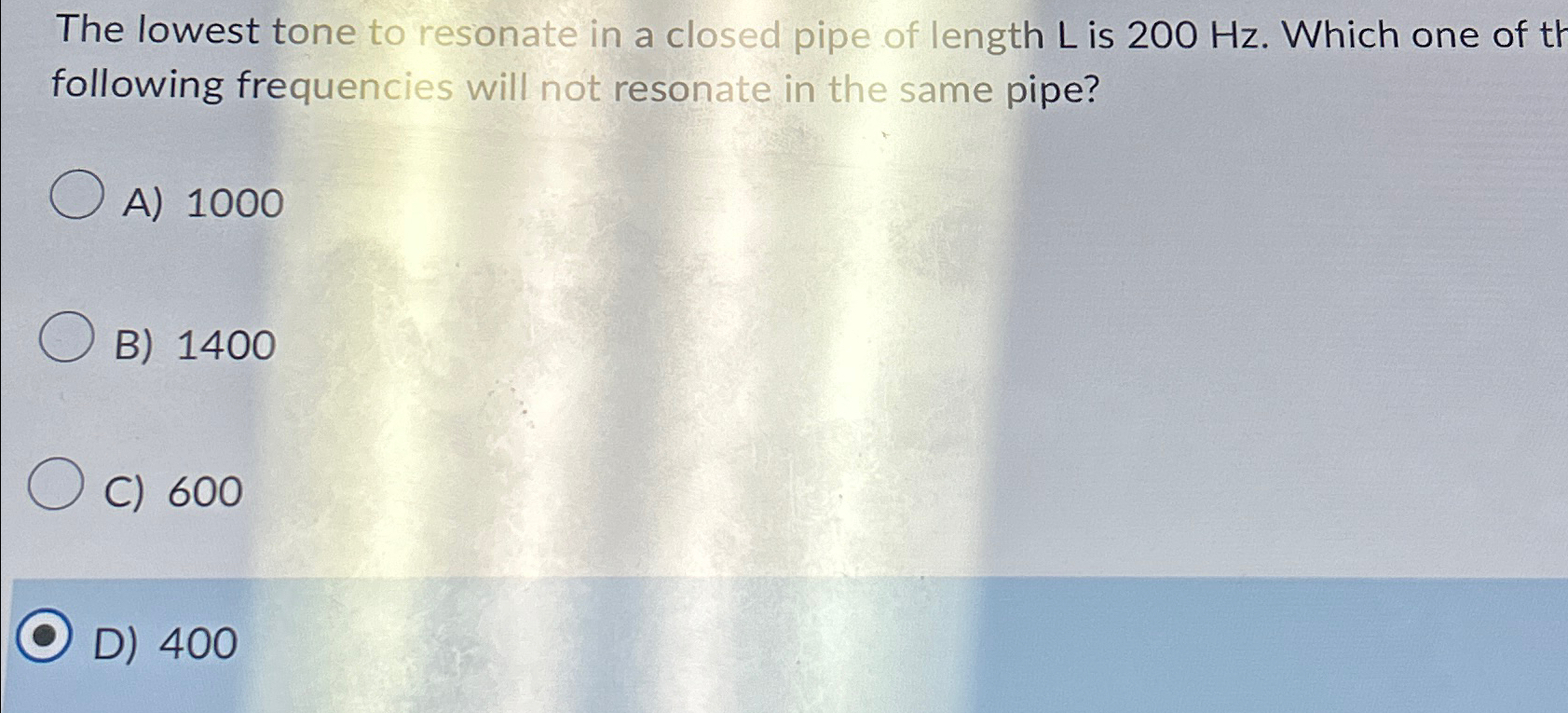 Solved The lowest tone to resonate in a closed pipe of | Chegg.com