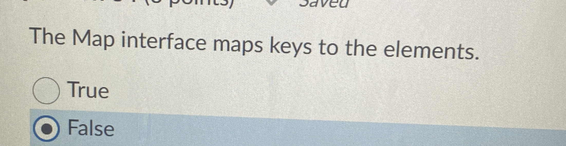Solved I'mThe Map interface maps keys to the elements. | Chegg.com