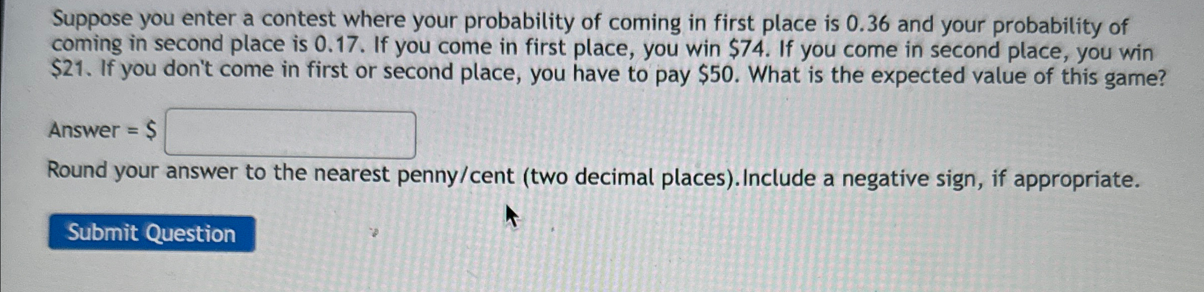 Solved Suppose you enter a contest where your probability of | Chegg.com