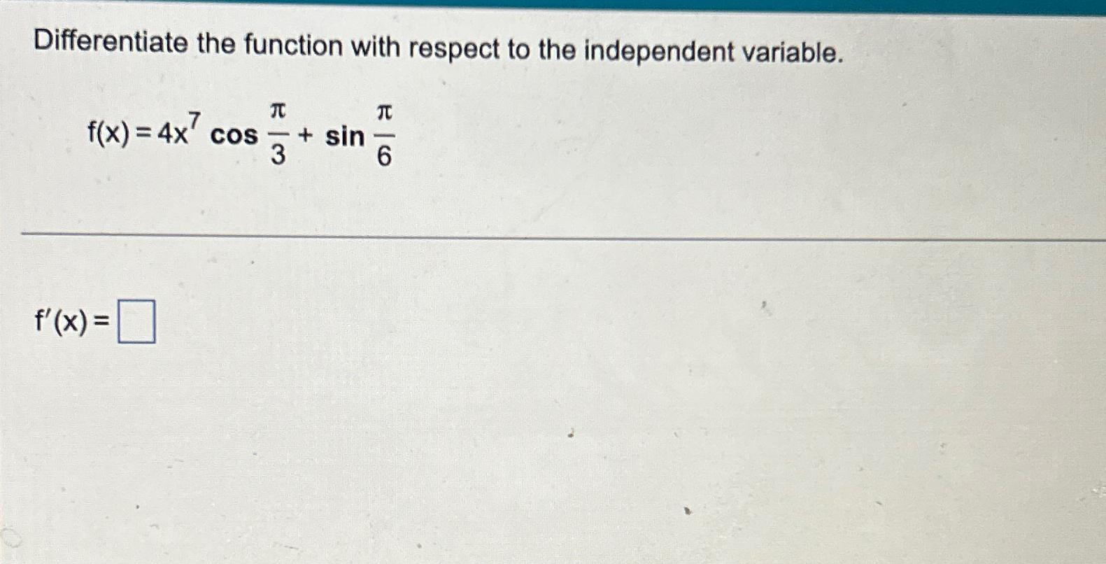Solved Differentiate the function with respect to the | Chegg.com