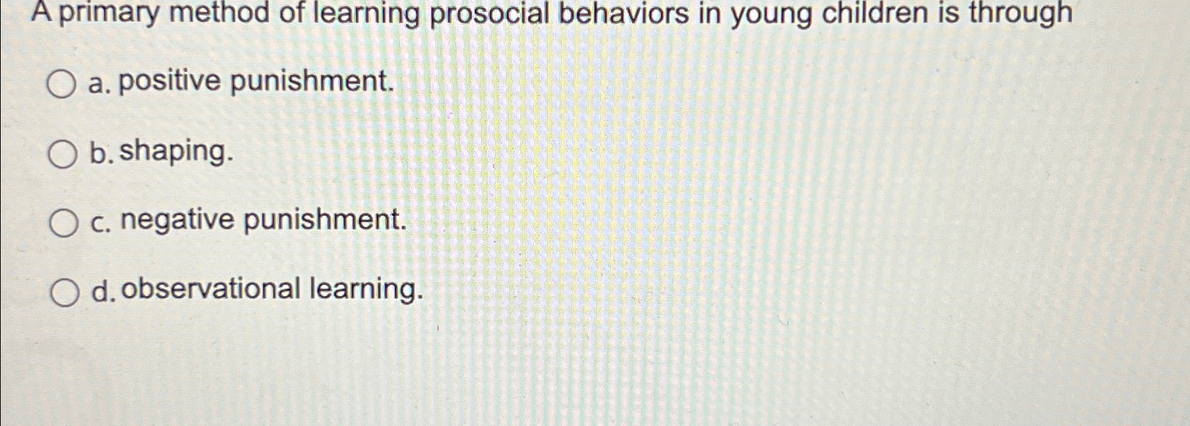 Solved A primary method of learning prosocial behaviors in | Chegg.com