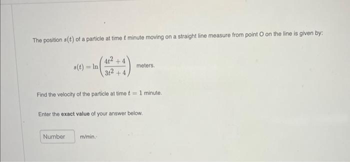 Solved The position s(t) of a particle at time t minute | Chegg.com