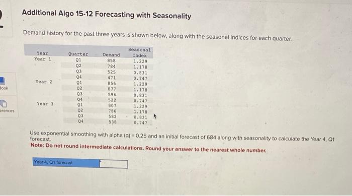 Solved Additional Algo 15-12 Forecasting with Seasonality | Chegg.com