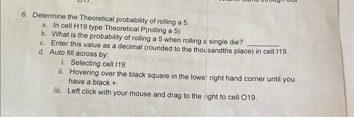 Solved 6. Determine the Theoretical probability of rolling a | Chegg.com