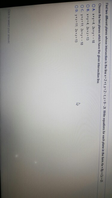 Solved Find two different planes whose intersection is the | Chegg.com