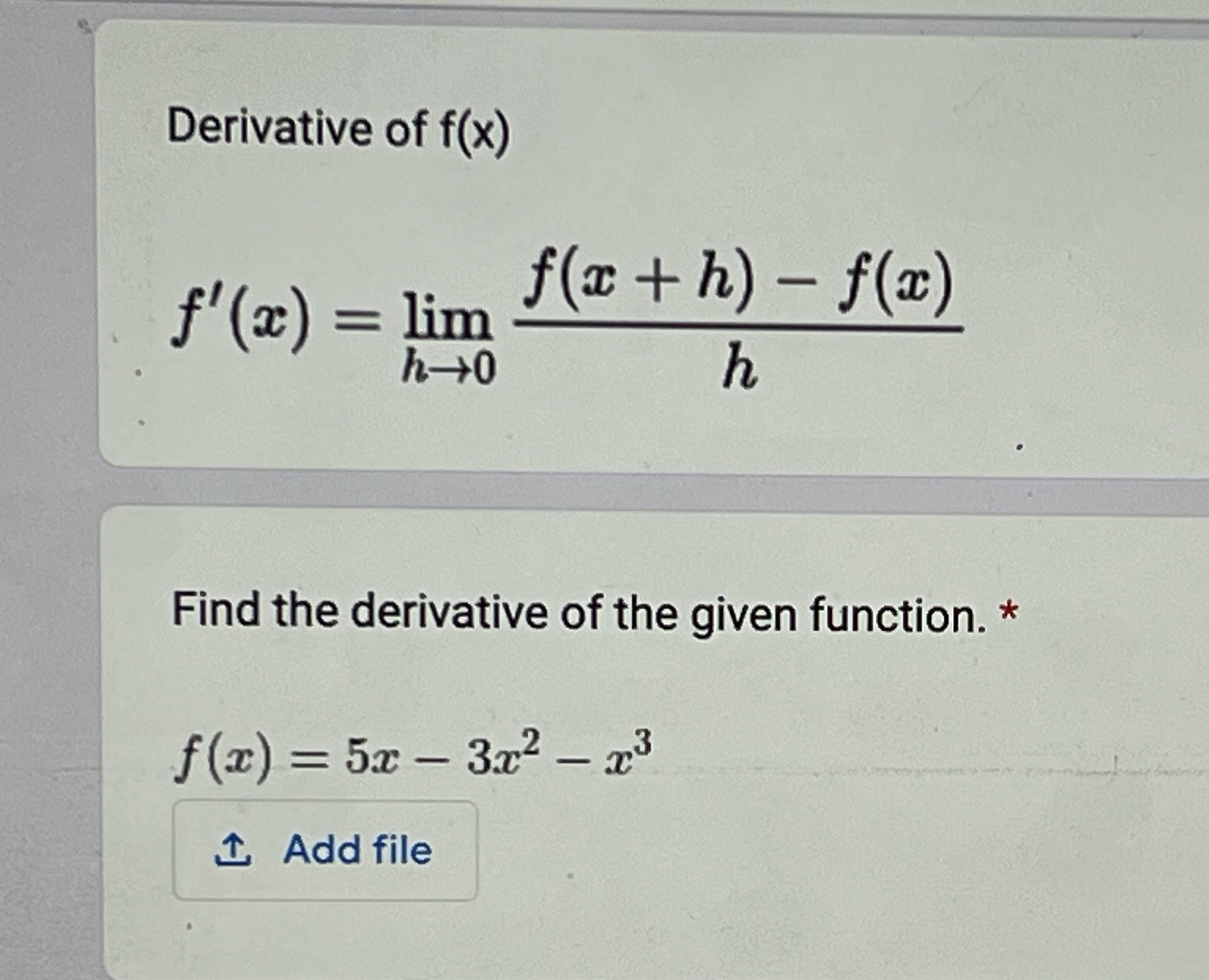 Solved Derivative of f(x)f'(x)=limh→0f(x+h)-f(x)hFind the | Chegg.com