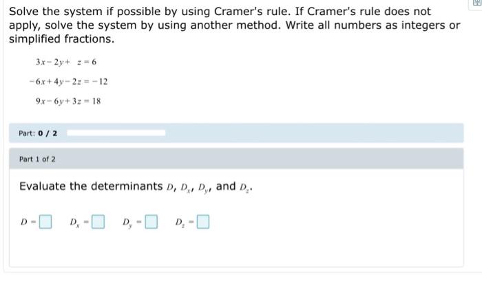 Solved Solve the system if possible by using Cramer's rule. | Chegg.com