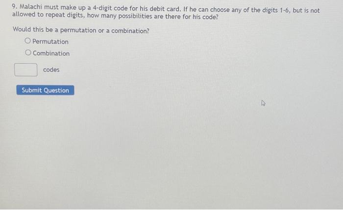 Solved 9. Malachi must make up a 4-digit code for his debit | Chegg.com