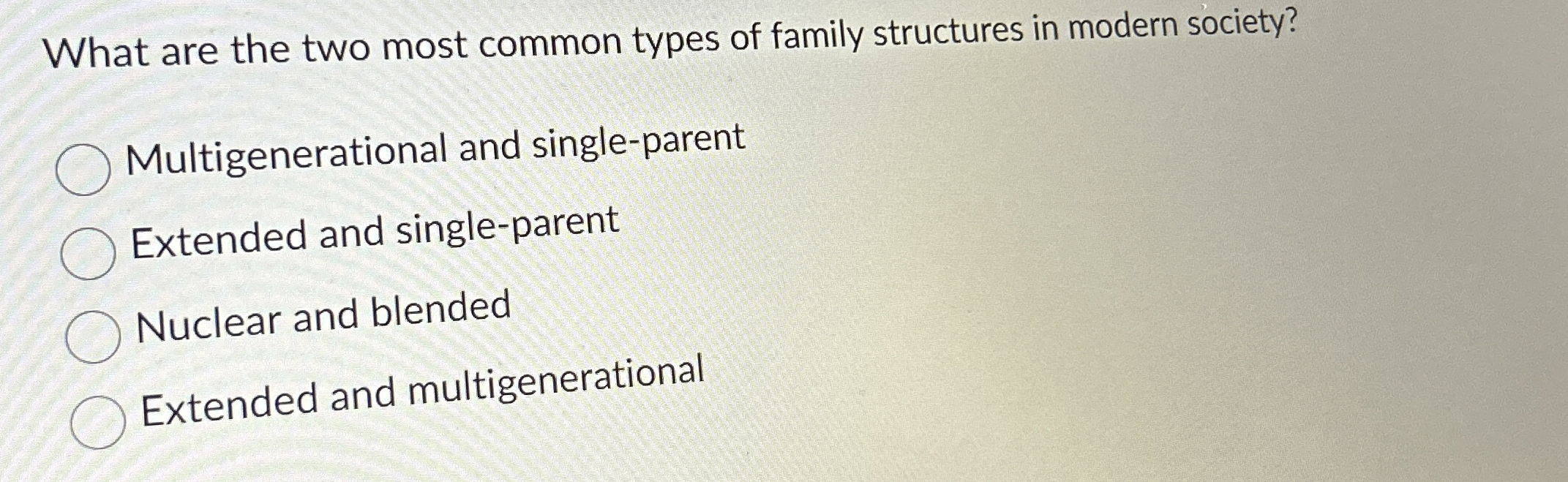 Solved What are the two most common types of family | Chegg.com
