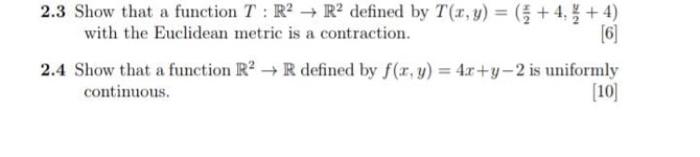 Solved 2.3 Show that a function T: R² R² defined by T(x, y) | Chegg.com