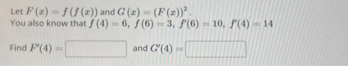 Solved Let F(x) = f (f(x)) and G (x) = (F(x))². You also | Chegg.com