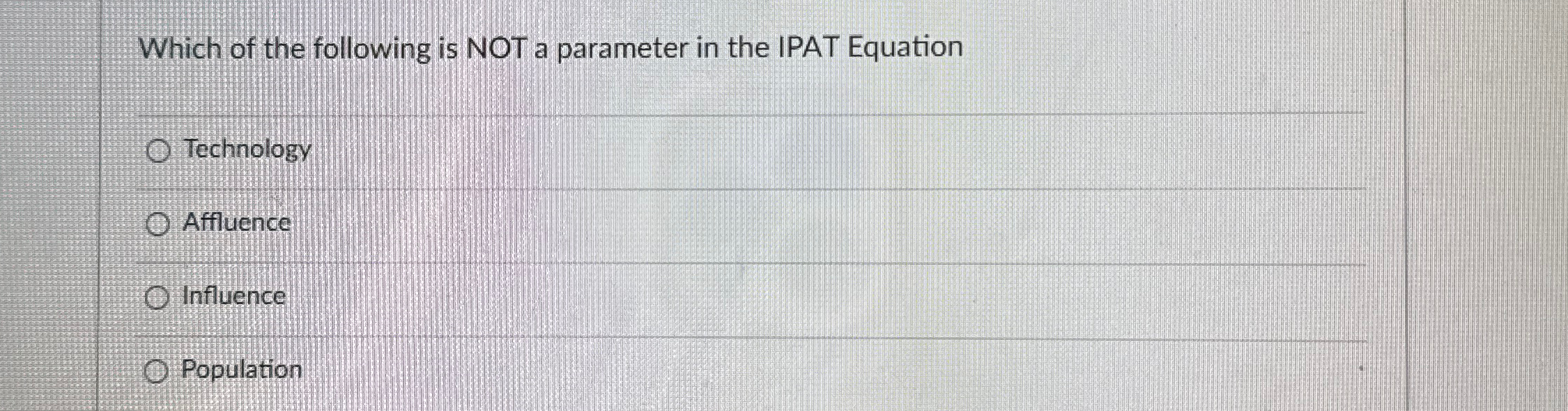 Solved Which of the following is NOT a parameter in the IPAT | Chegg.com