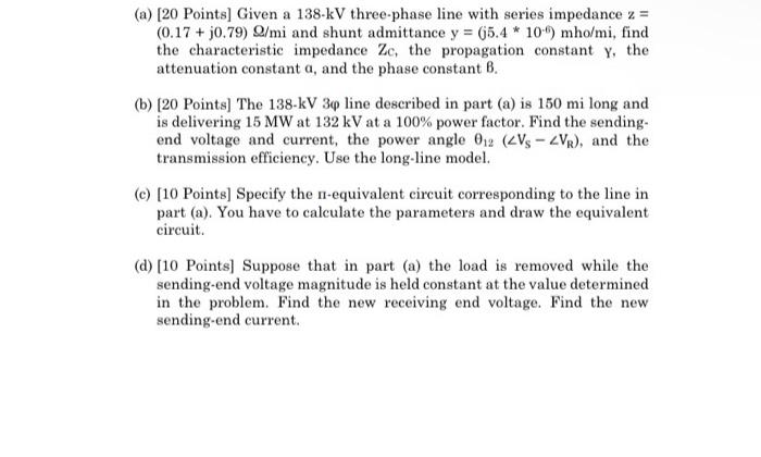 Solved (a) [20 Points] Given a 138-kV three-phase line with | Chegg.com