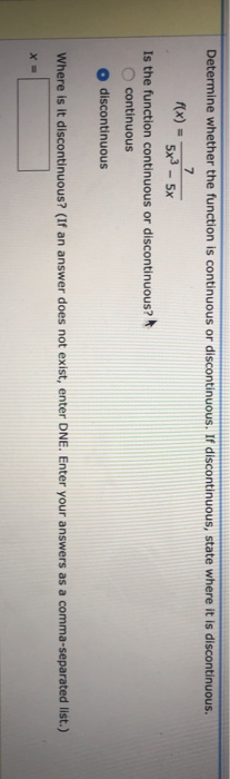 Solved Determine whether the function is continuous or | Chegg.com