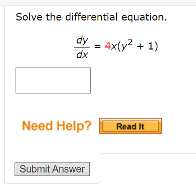 Solved Solve the differential equation.dydx=4x(y2+1)Need | Chegg.com