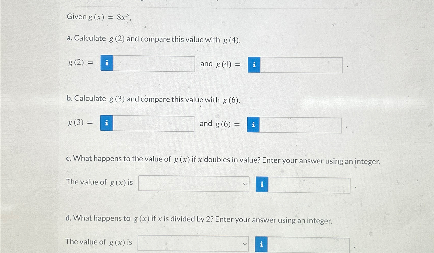 Solved Given g(x)=8x3,a. ﻿Calculate g(2) ﻿and compare this | Chegg.com