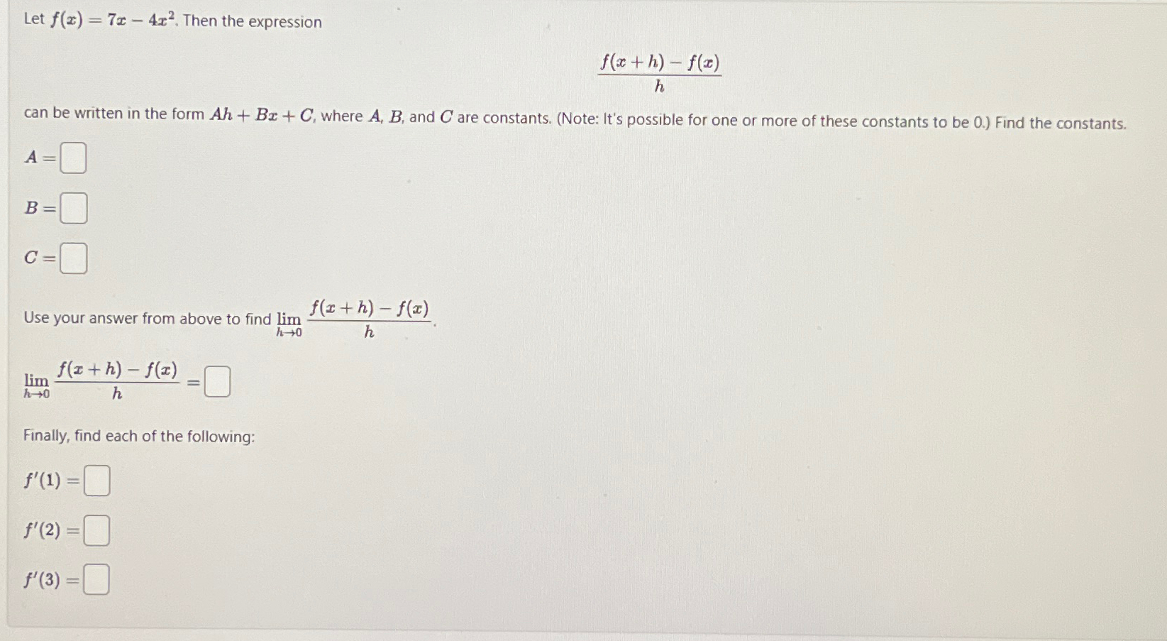 Solved Let f(x)=7x-4x2. ﻿Then the expressionf(x+h)-f(x)hcan | Chegg.com