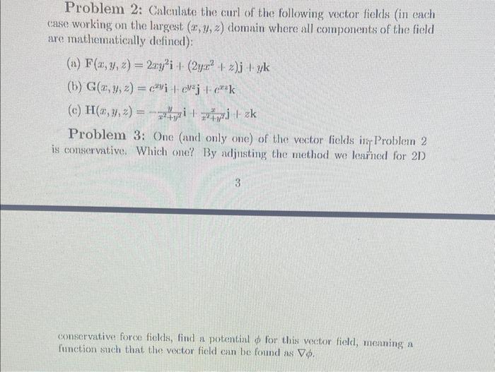 Solved Problem 2: Calculate the curl of the following vector | Chegg.com