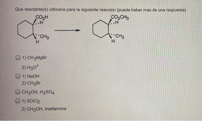 Solved Que reactante(s) utilizaria para la siguiente | Chegg.com
