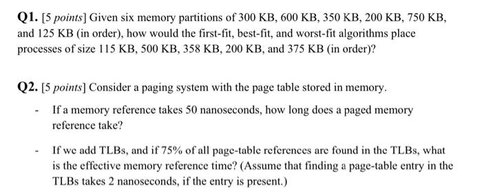 Solved Q1. [ 5 points] Given six memory partitions of \\( | Chegg.com