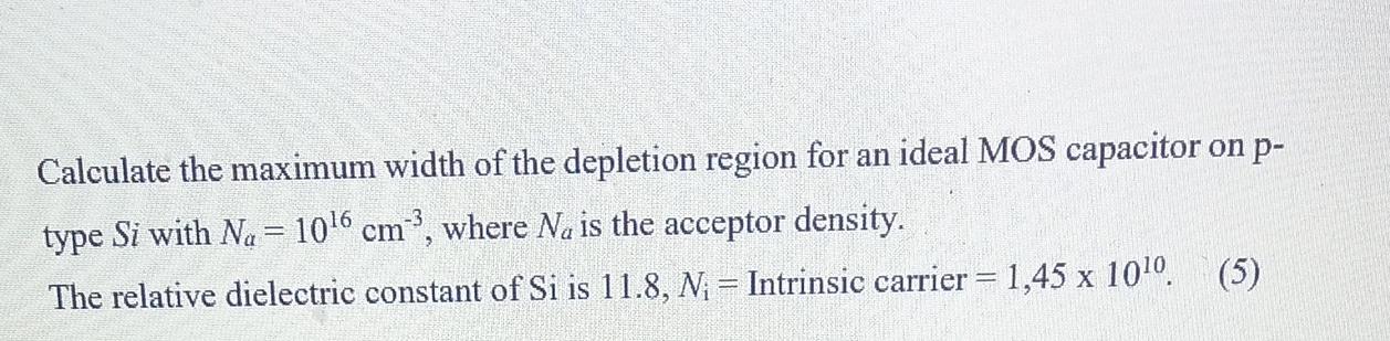 Solved Calculate the maximum width of the depletion region | Chegg.com