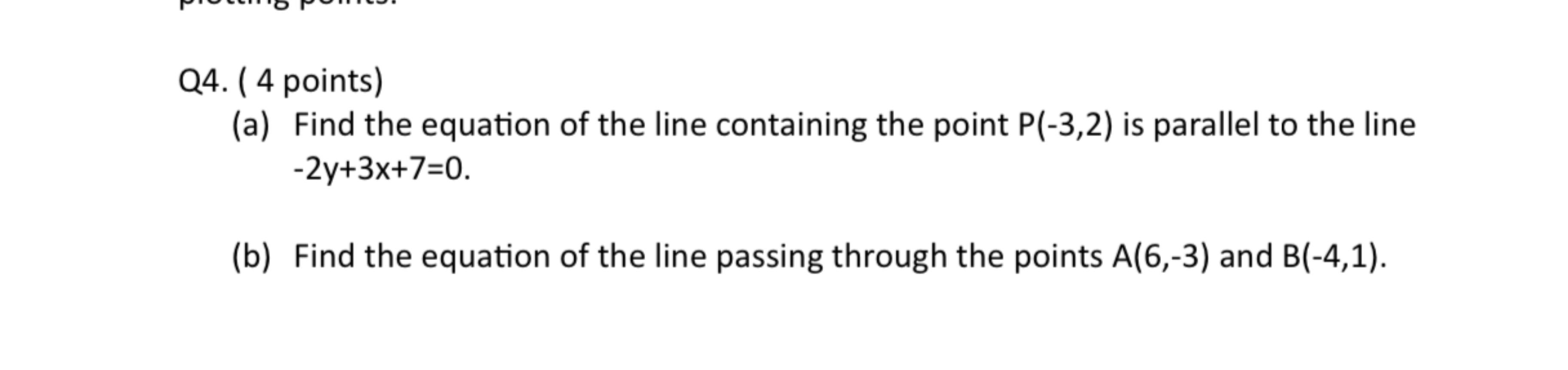 Solved Q4. ( 4 ﻿points)(a) ﻿Find the equation of the line | Chegg.com