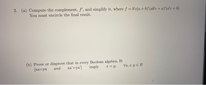 Solved 2. (a) Compute the complement, f', and simplify it, | Chegg.com