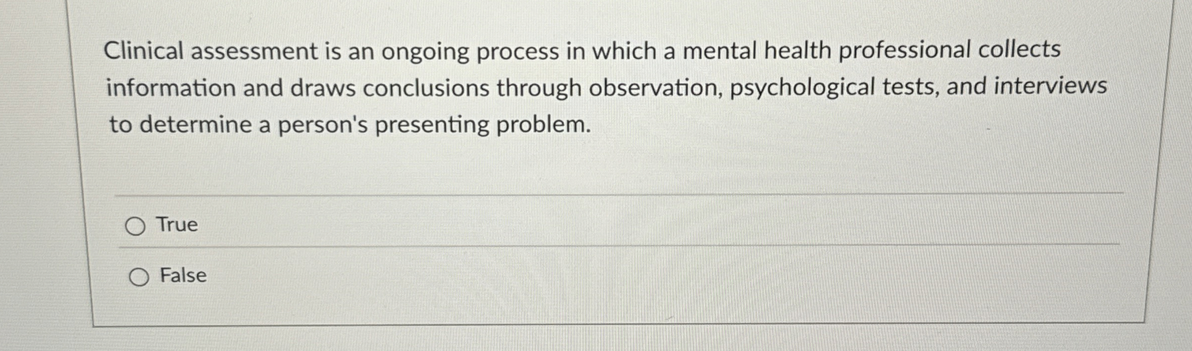 Solved Clinical assessment is an ongoing process in which a | Chegg.com