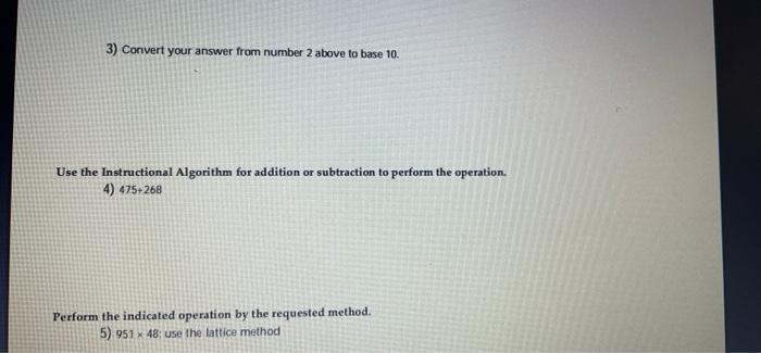 [Solved]: must show work 3) Convert your answer from number