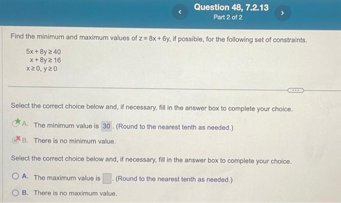 Solved Find the minimum and maximum values of z=8x+6y, if | Chegg.com