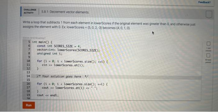 Solved Write a loop that subtracts 1 from each element in | Chegg.com Solved Write a loop that subtracts 1 from each element in | Chegg.com