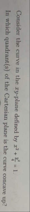Solved Consider the curve in the xy-plane defined by | Chegg.com