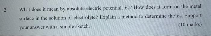 Solved 2. What does it mean by absolute electric potential, | Chegg.com