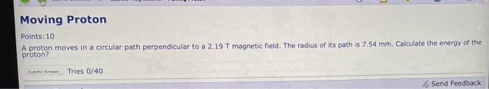 Solved Moving Proton Points:10 A proton moves in a circular | Chegg.com