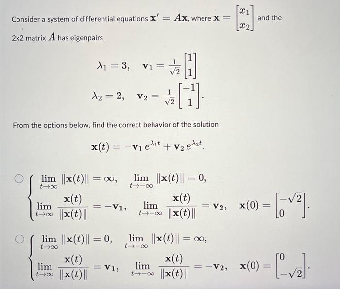 Solved Consider a system of differential equations x′=Ax, | Chegg.com