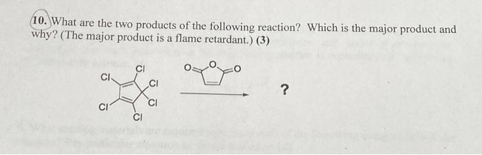 Solved 10. What are the two products of the following | Chegg.com